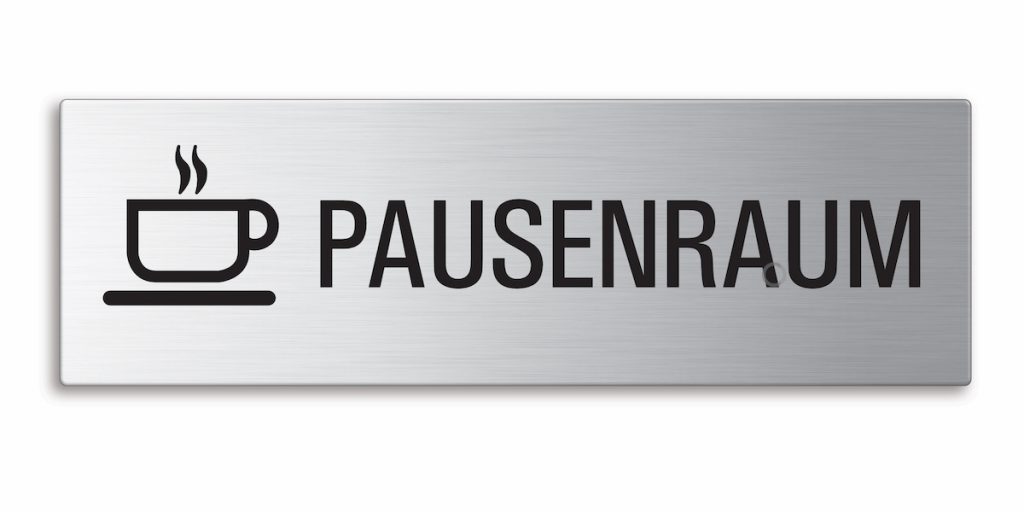 Schild Pausenraum Türschild aus Edelstahl