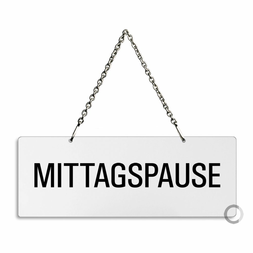 Mittagspause - Hängeschild aus Melamin weiß 175×65 mm